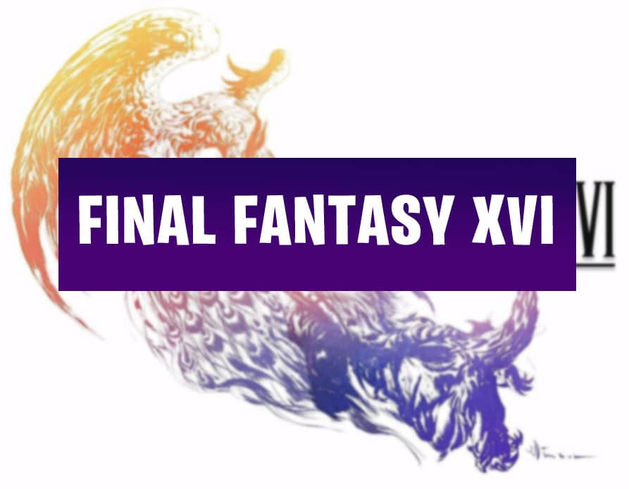 Square Enix presenta el tráiler de Final Fantasy XVI | NewbieGamers